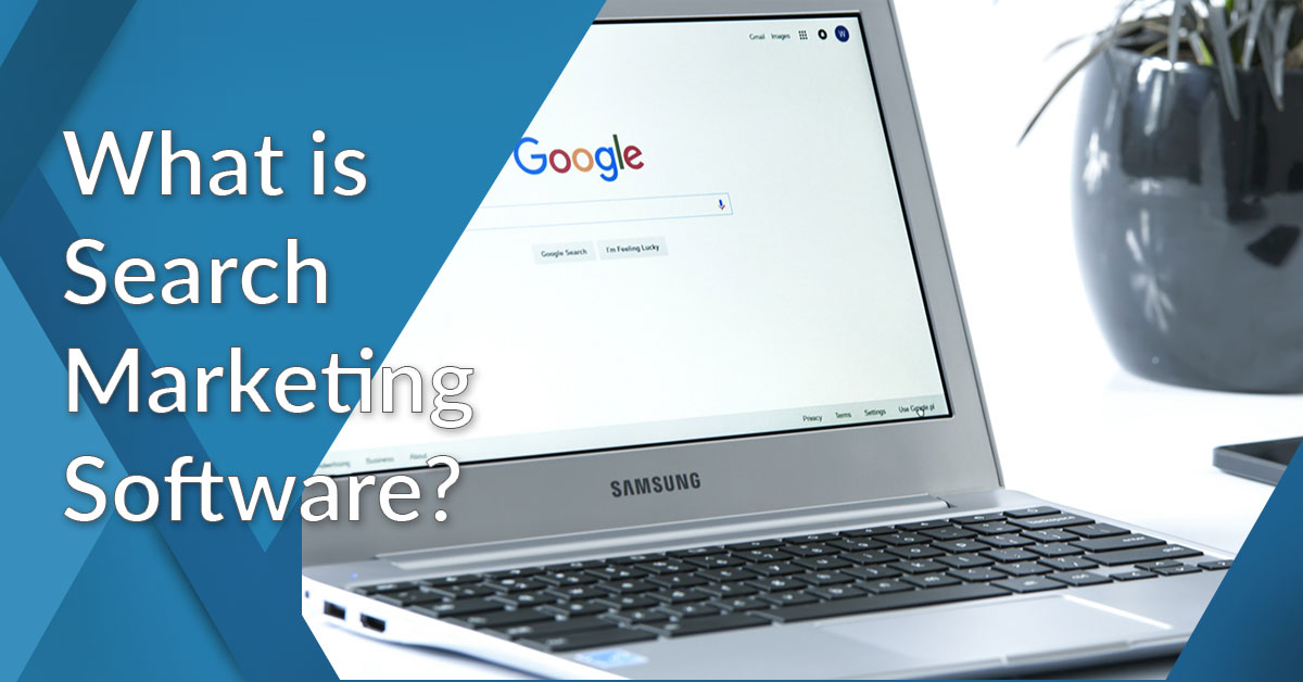 What is Search Marketing Software? Analysis of Features, Types ...