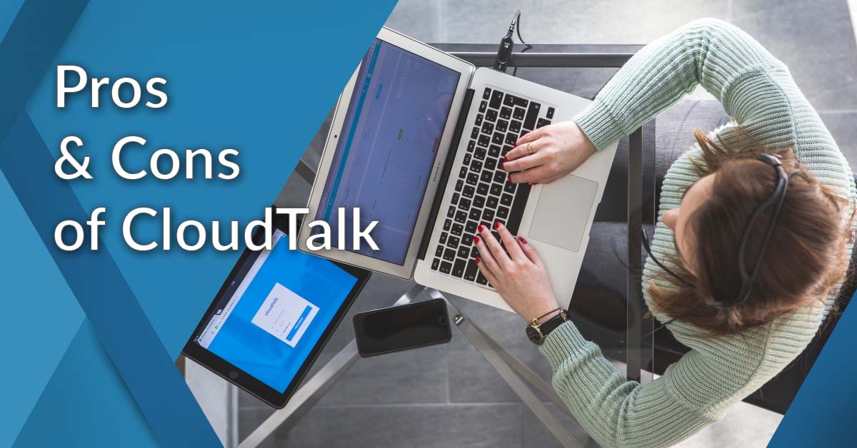 Pros & Cons of CloudTalk: Analysis of a Leading Business Phone System ...