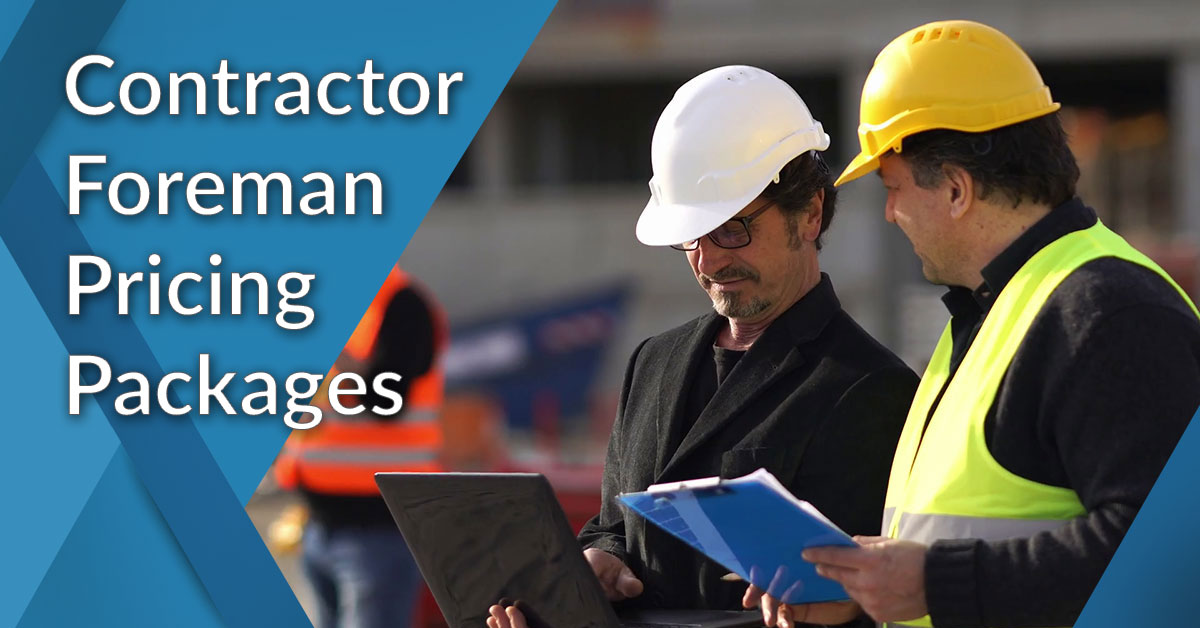 Contractor Foreman Pricing Packages: What's Included in the Plans ...