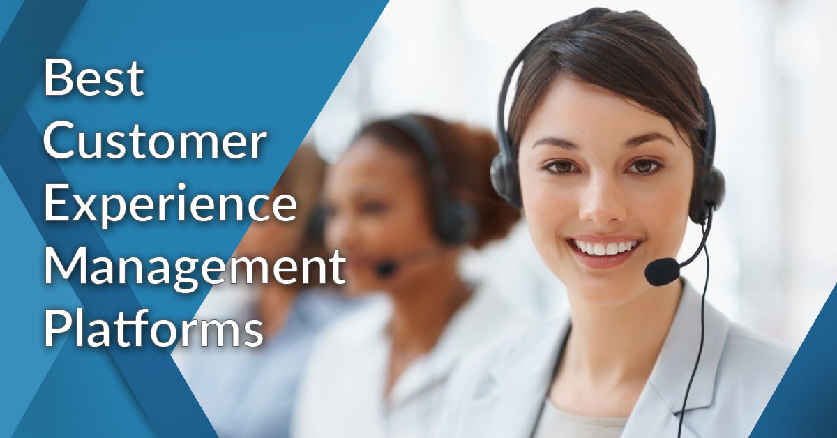 20 Best Customer Experience Management Platforms in 2024 ...