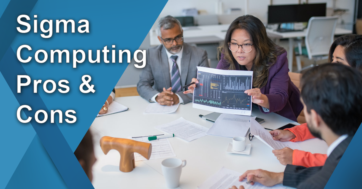 Pros and Cons of Sigma Computing: Analysis of a Leading Business ...