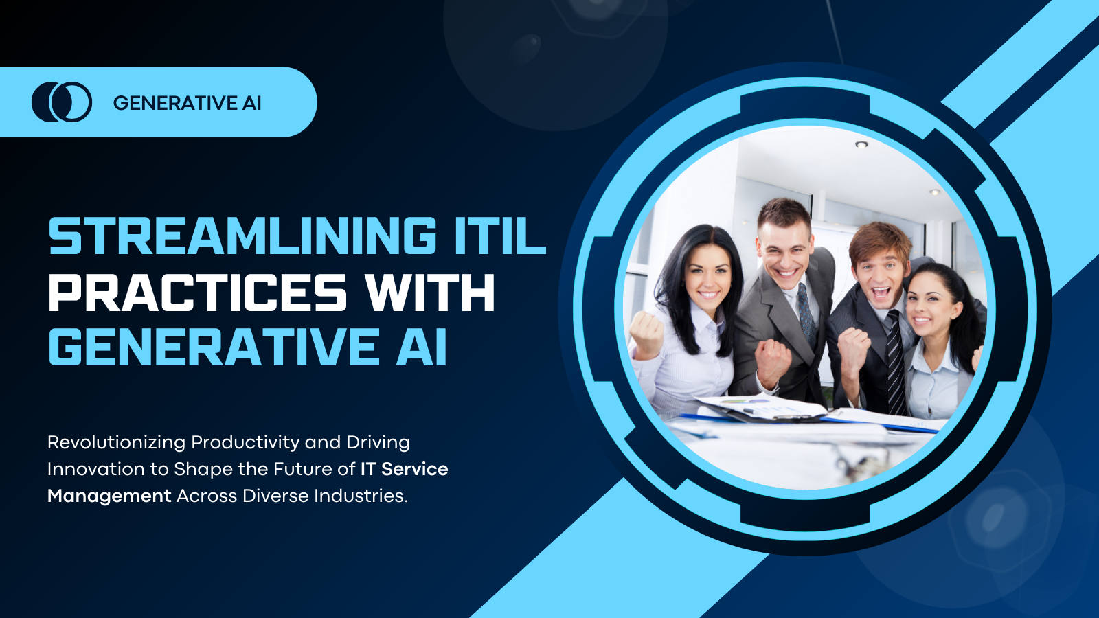 Streamlining Itil Practices With The Power Of Generative Ai